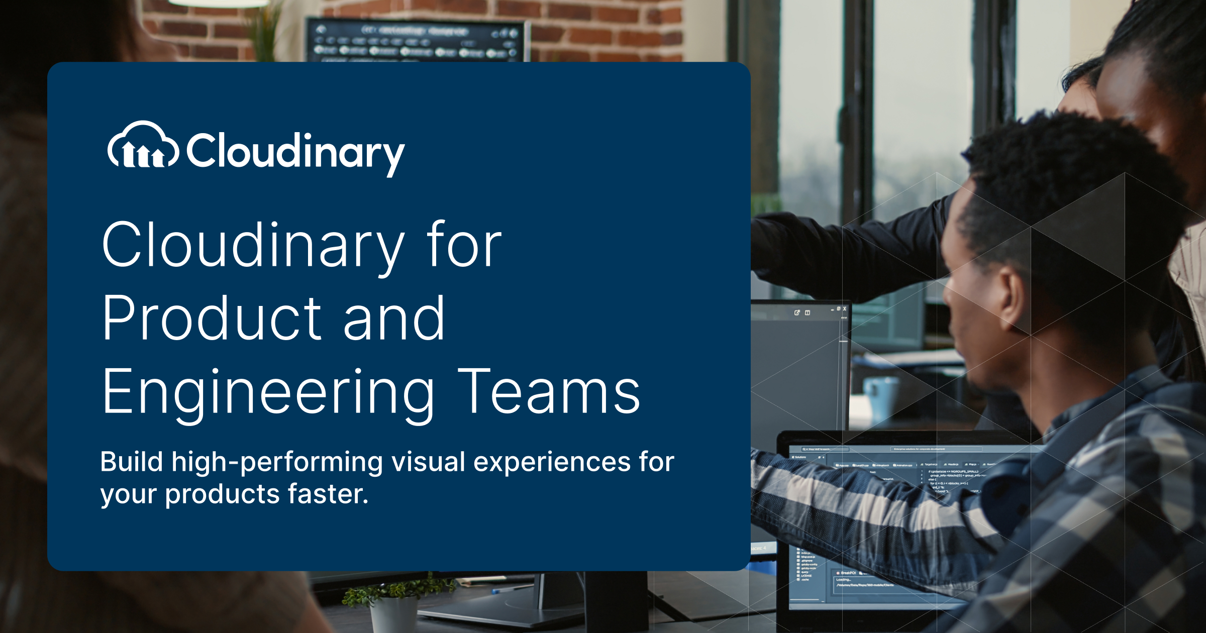 Cloudinary for Product and Engineering