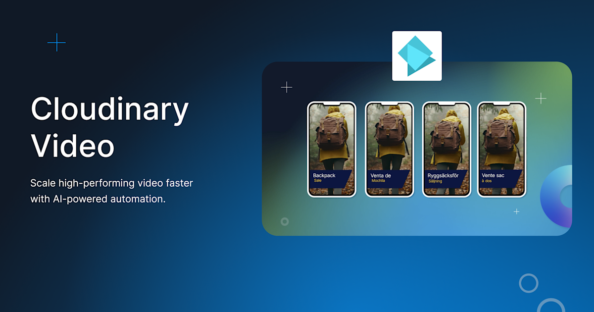 Cloudinary Video | Advanced Video Solutions at Scale