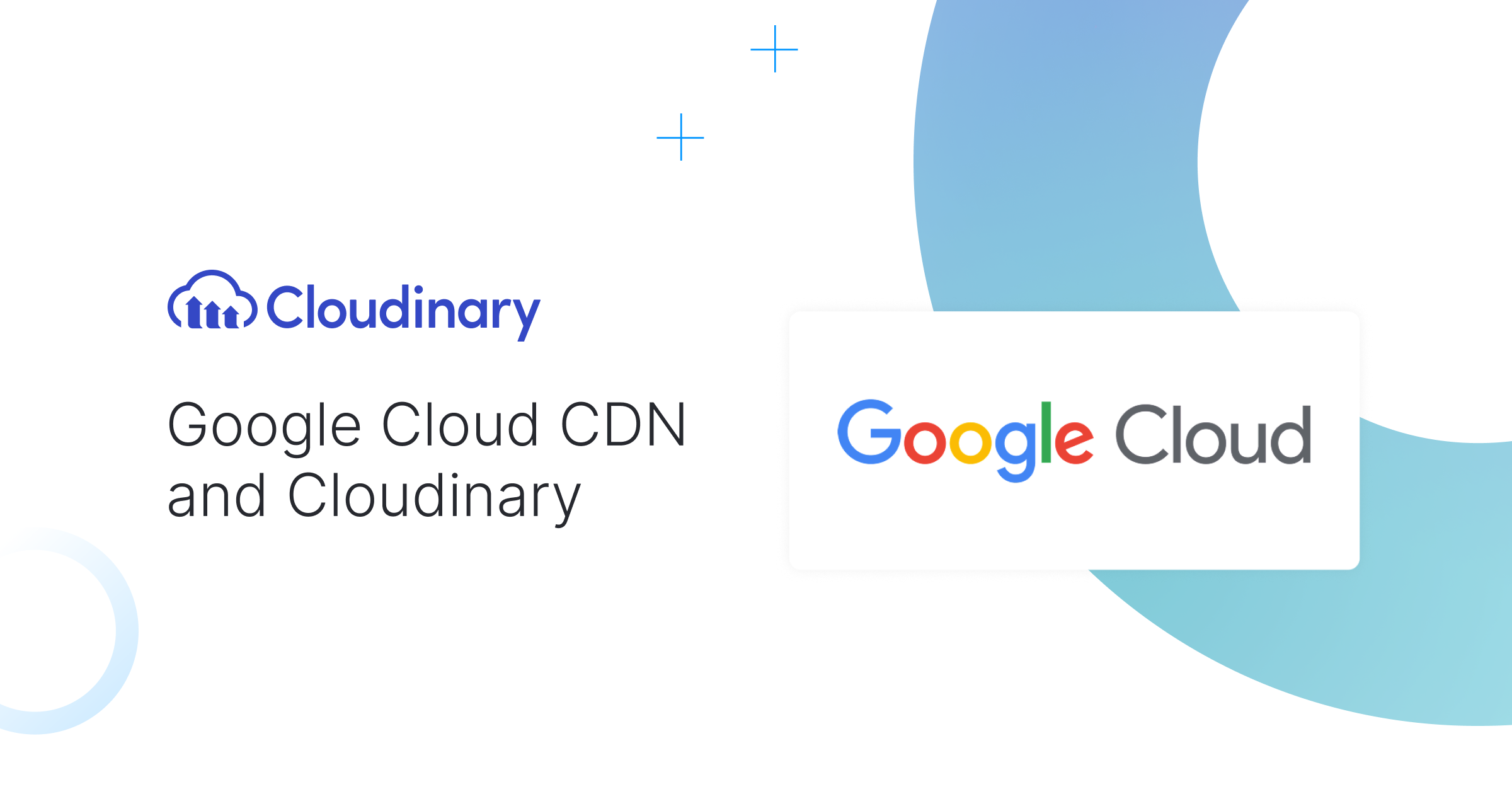 Cloudinary Partner Program - Google Cloud CDN
