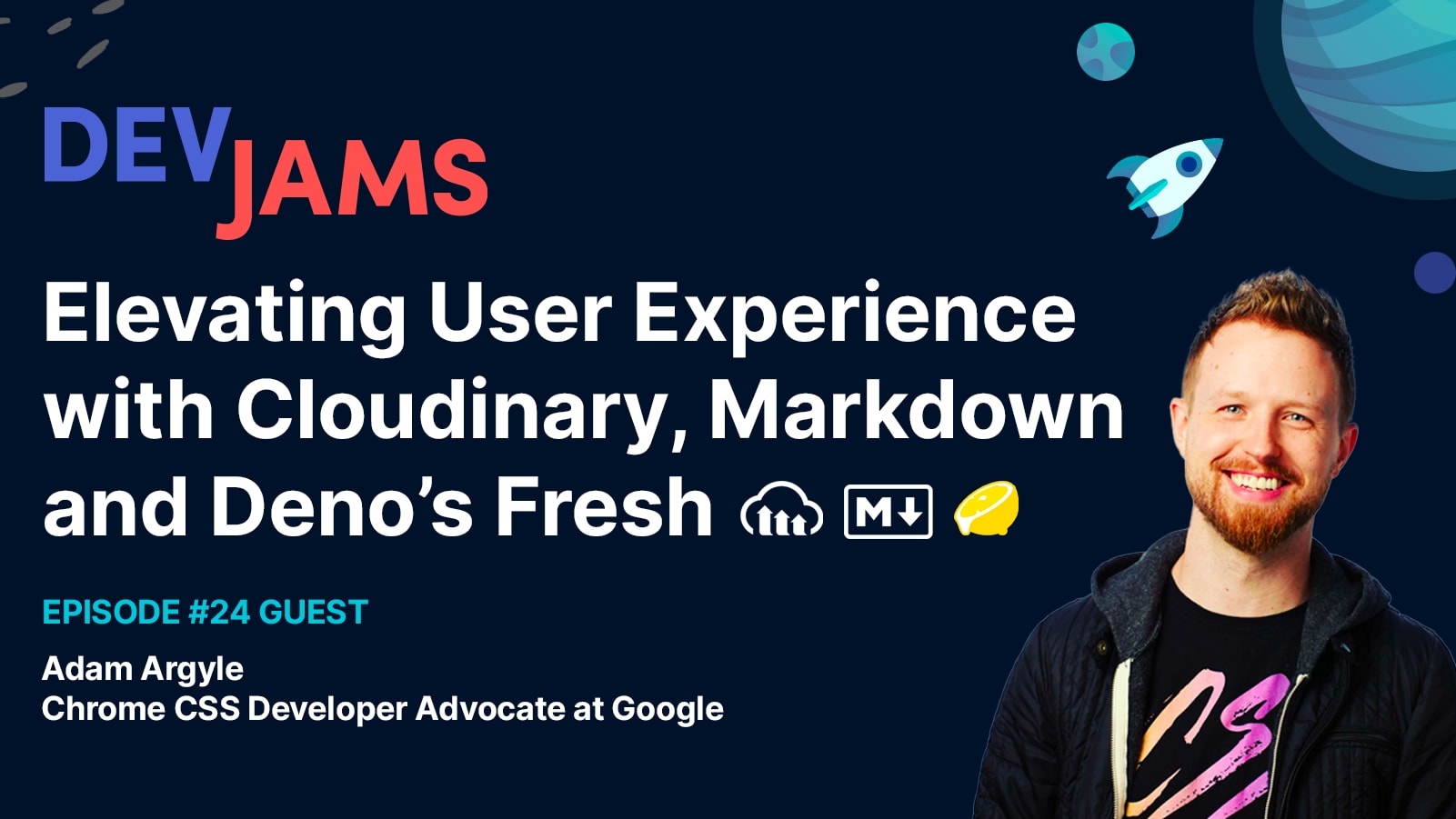 Cloudinary DevJams Podcast with Google's Adam Argyle